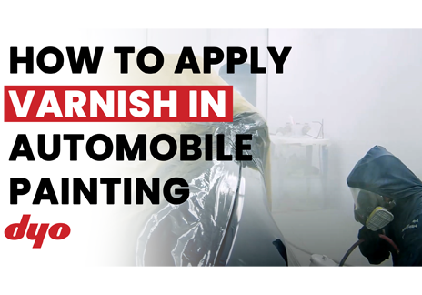 HOW TO APPLY VARNISH IN AUTOMOBILE PAINTING? | DYO